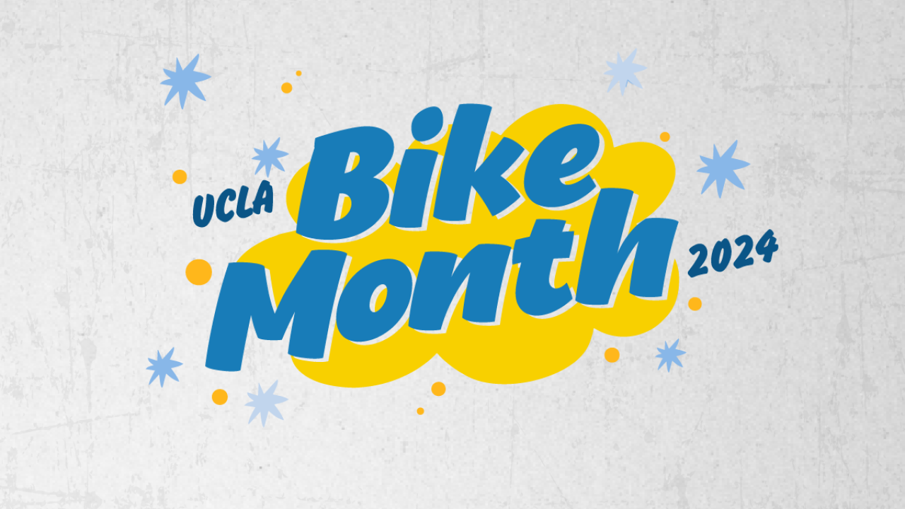 Switching Gears for UCLA Bike Month | Transportation